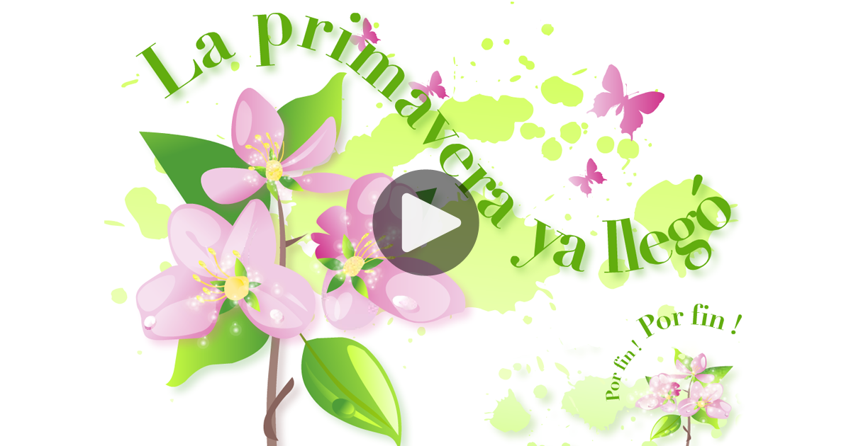 Mi Tarjeta La Primavera Ya Llegó Por Fin